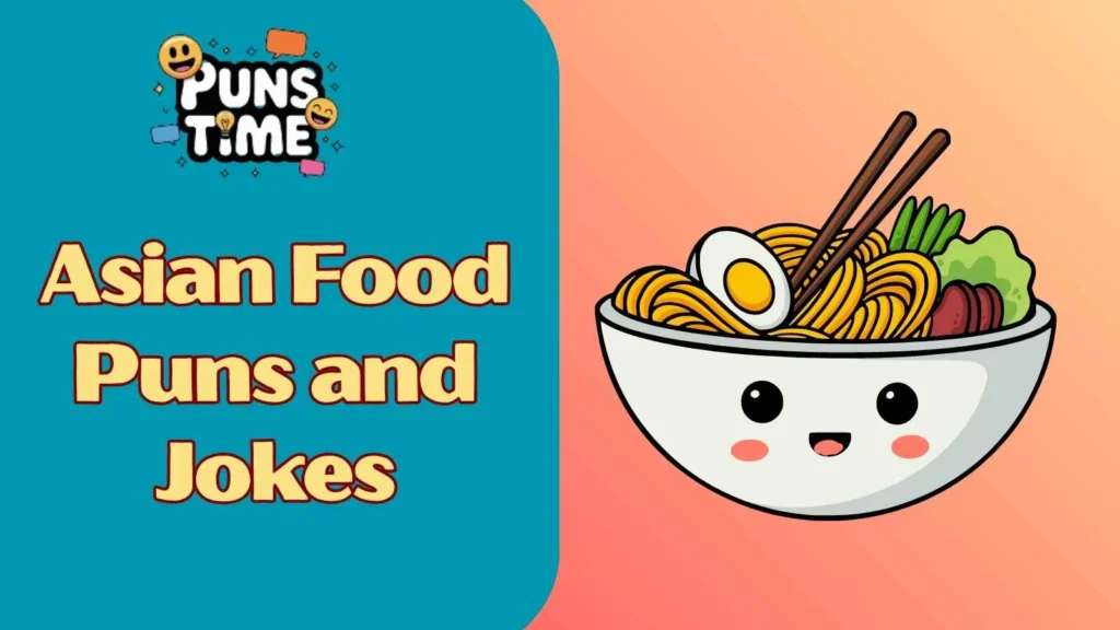 177+ Asian Food Puns and Jokes That Are Soy Funny, You’ll Pho-Real ...